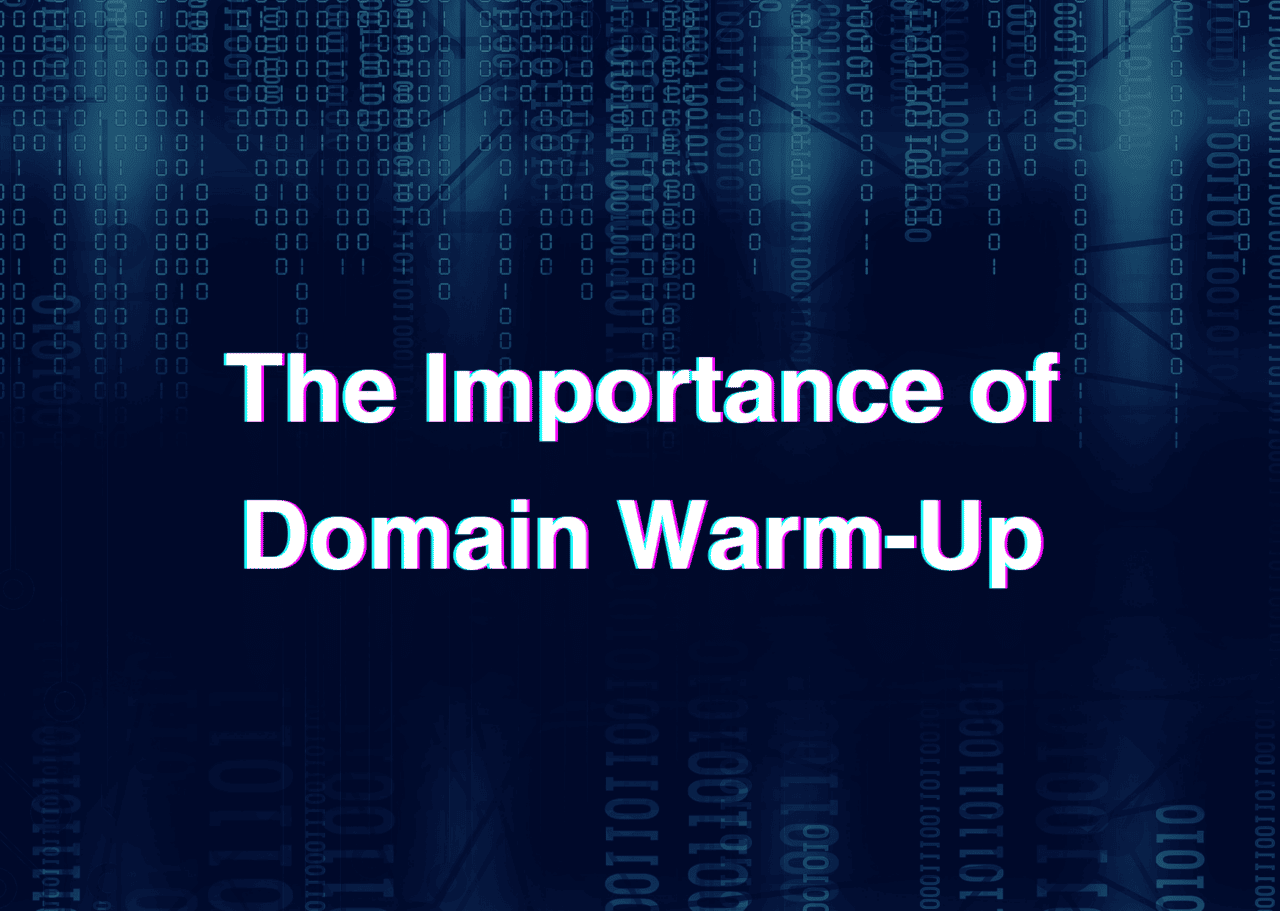Optimizing Email Deliverability: The Importance of Domain Warm-Up ...